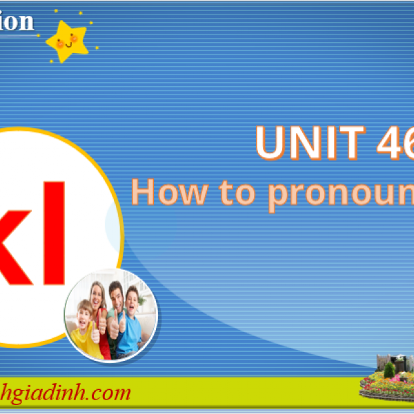 Unit 46: How to pronounce /kl/ - 27 cụm âm khó phát âm trong tiếng Anh ...